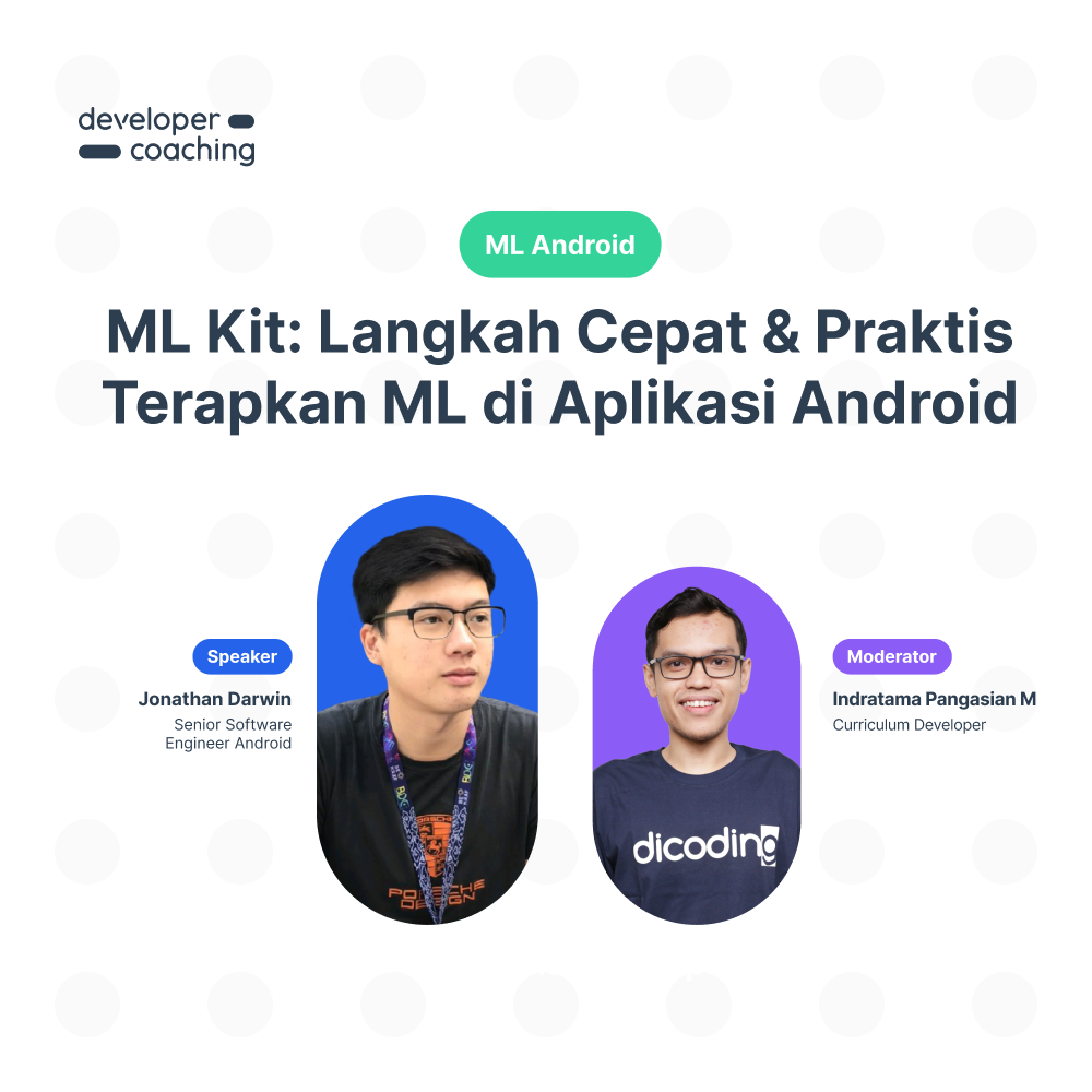 DevCoach 150 : ML Android | ML Kit: Langkah Cepat & Praktis Terapkan ML di Aplikasi Android ...