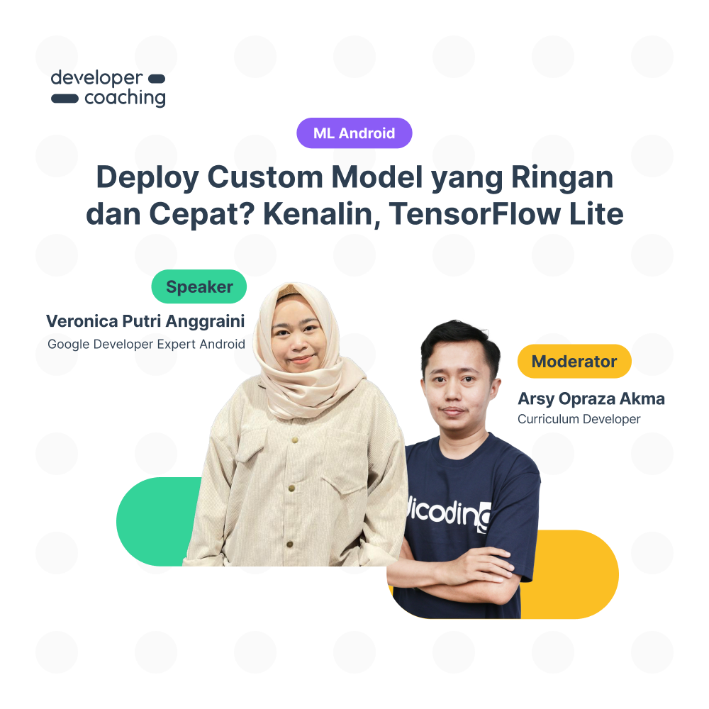 DevCoach 152 : ML Android | Deploy Custom Model yang Ringan dan Cepat? Kenalin, TensorFlow Lite ...