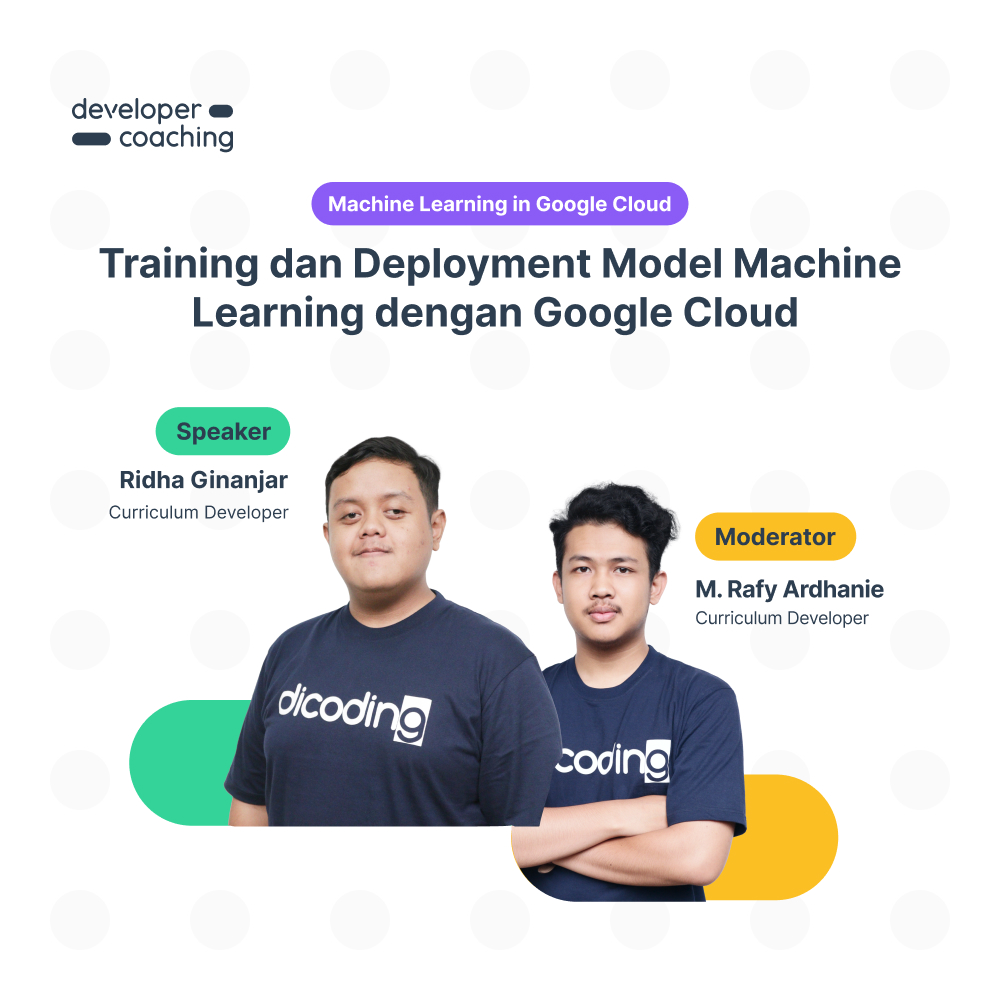 DevCoach 168: ML in Google Cloud | Training dan Deployment Model Machine Learning dengan Google ...