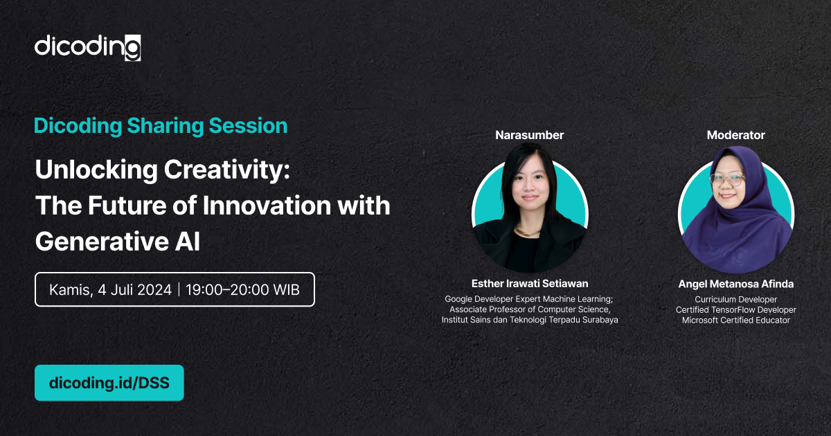 Dicoding Sharing Session | Unlocking Creativity: The Future of Innovation with Generative AI ...