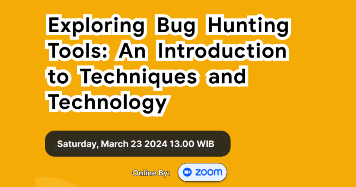 Exploring Bug Hunting Tools: An Introduction to Techniques and Technology - Dicoding Indonesia