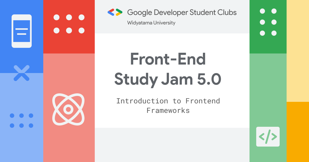 Front-End Study Jam 5.0 : Introduction to Frontend Frameworks - Dicoding Indonesia