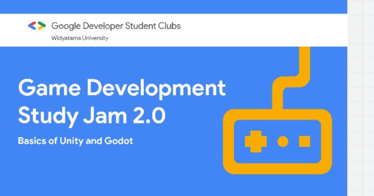 Game Development Study Jam 2.0 : Basics of Unity and Godot - Dicoding Indonesia