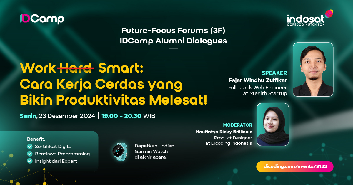 IDCamp Alumni Dialogue #2 - Work Smart: Cara Kerja Cerdas yang Bikin ...