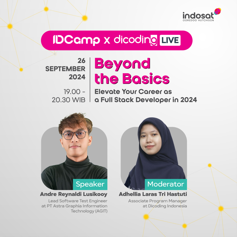 IDCamp x Dicoding Live #1 - Beyond the Basics: Elevate Your Career as a Full Stack Developer in ...