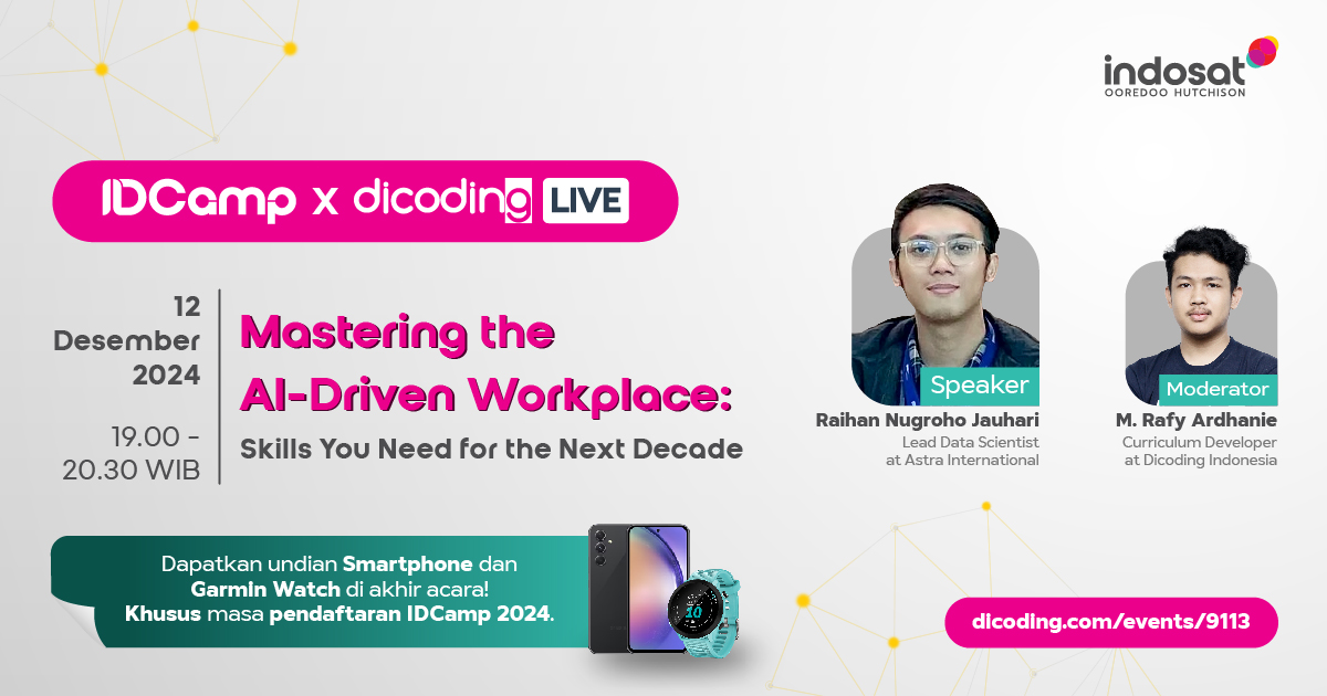 IDCamp x Dicoding Live #4 - Mastering the AI-Driven Workplace: Skills ...