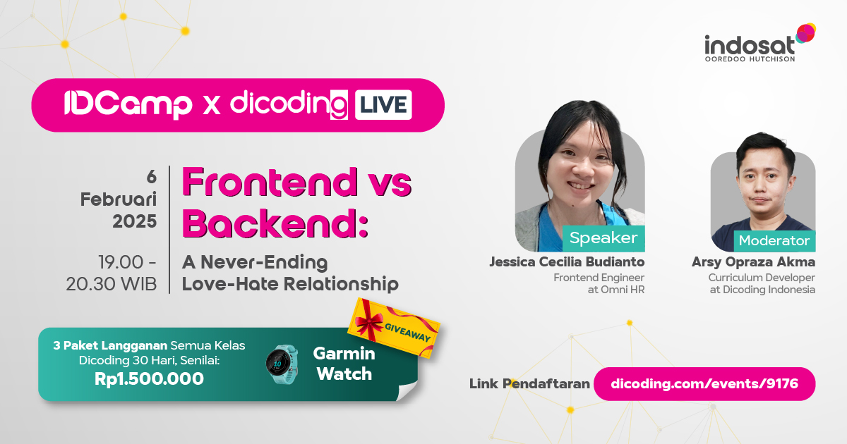 IDCamp x Dicoding Live #6 - Frontend vs Backend: A Never-Ending Love-Hate Relationship ...