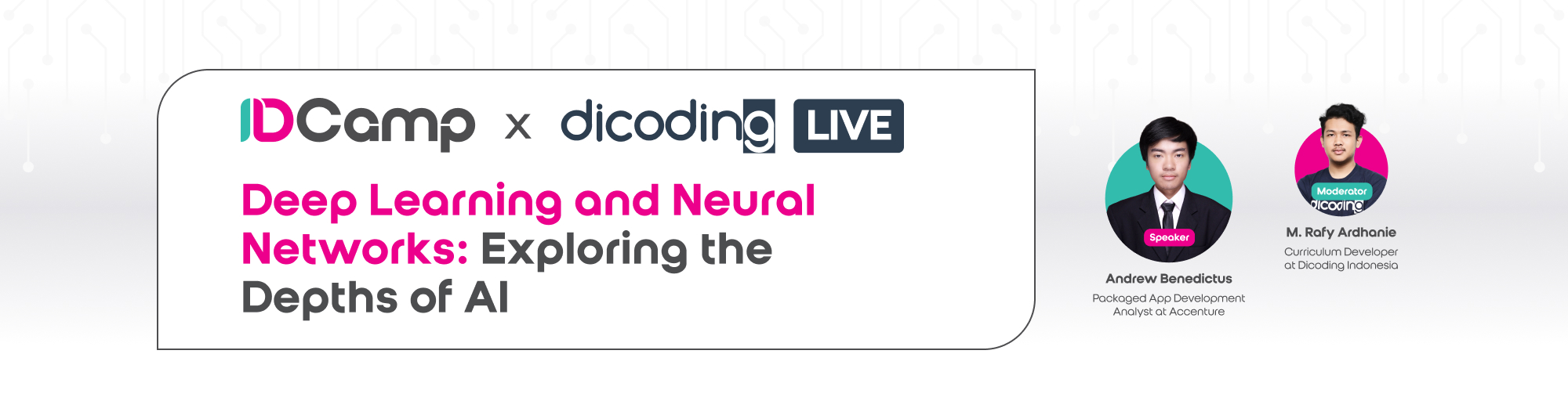 IDCamp x Dicoding Live - Deep Learning and Neural Networks: Exploring the Depths of AI ...