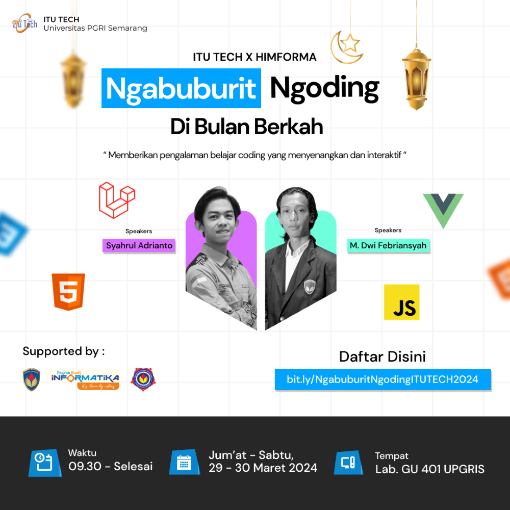 [OFFLINE] ITU TECH MEETUP x HIMFORMA | Ngabuburit Ngoding di Bulan Berkah | SESI 1 : LARAVEL ...