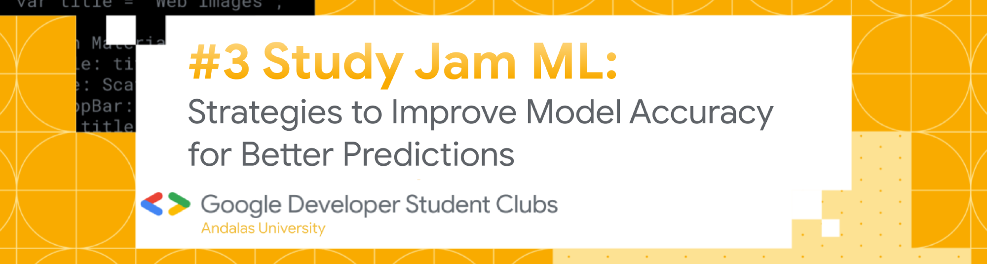Study Jam ML: Strategies to Improve Model Accuracy for Better ...