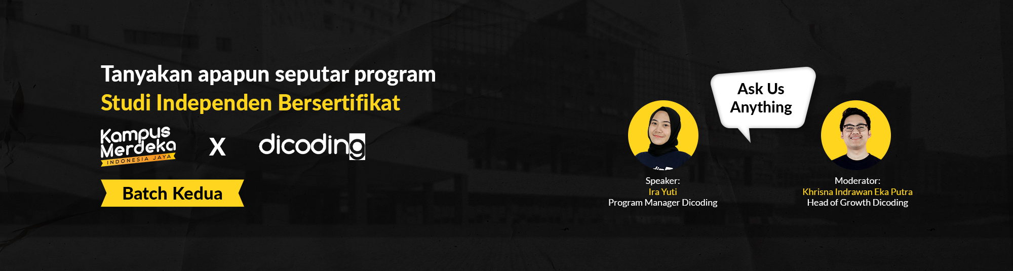 Ask Us Anything about Studi Independen Bersertifikat Kampus Merdeka X Dicoding Batch Kedua ...