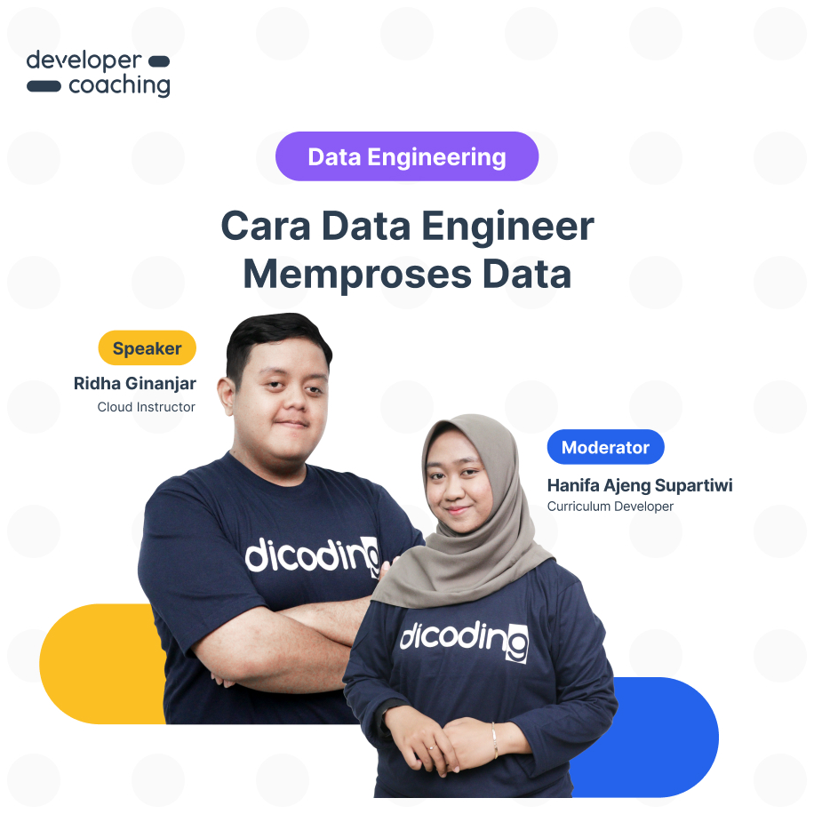 Dicoding Developer Coaching #106 : Data Engineering | Cara Data Engineer Memproses Data ...