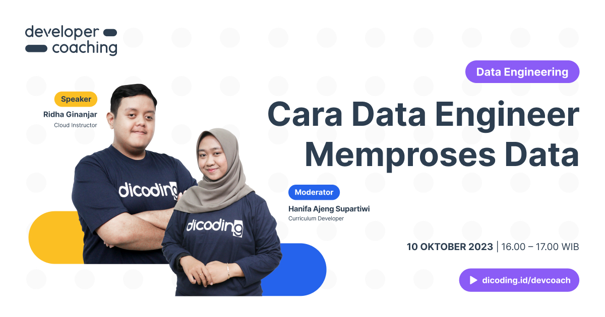Dicoding Developer Coaching #106 : Data Engineering | Cara Data Engineer Memproses Data ...
