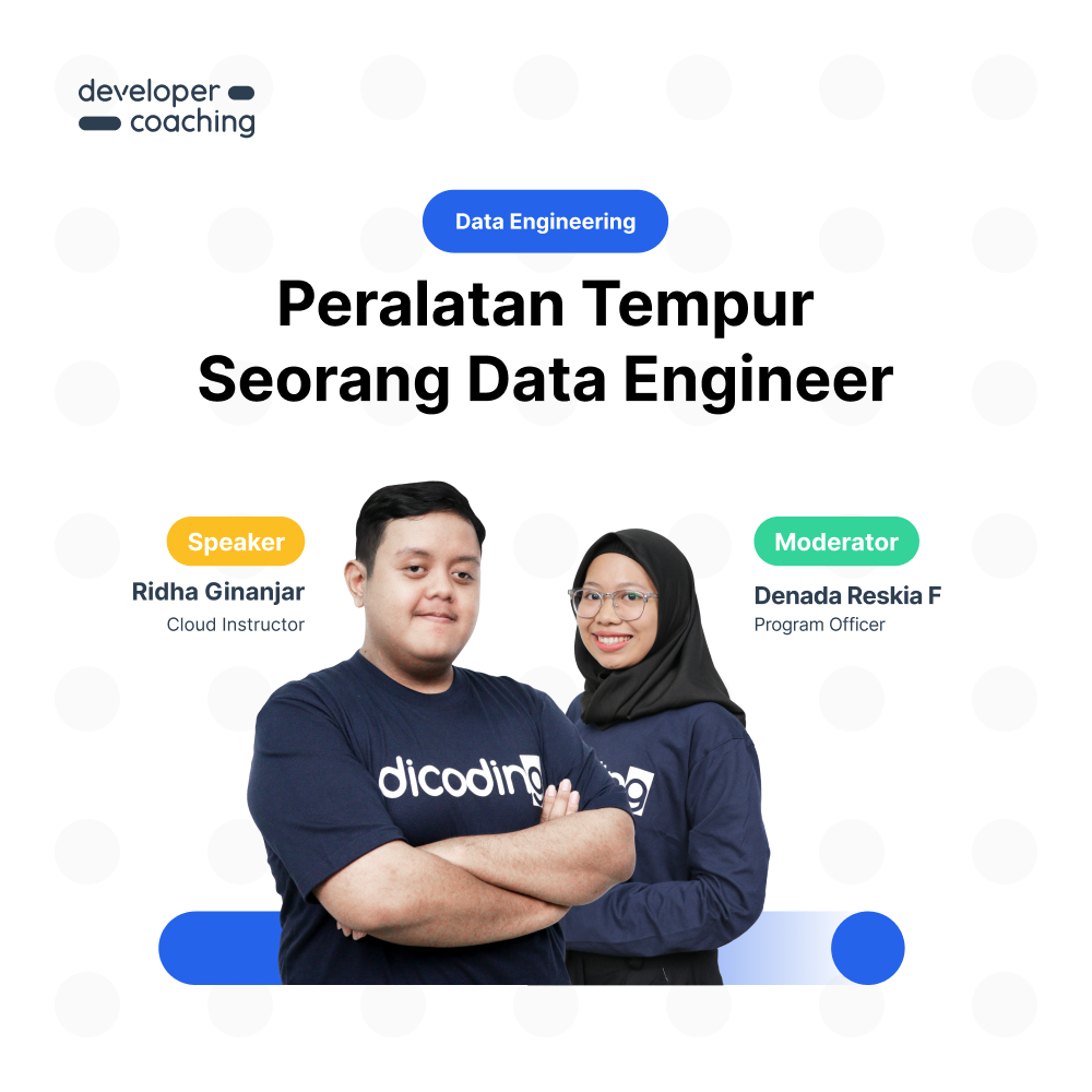 Dicoding Developer Coaching #108 : Data Engineering | Peralatan Tempur Seorang Data Engineer ...