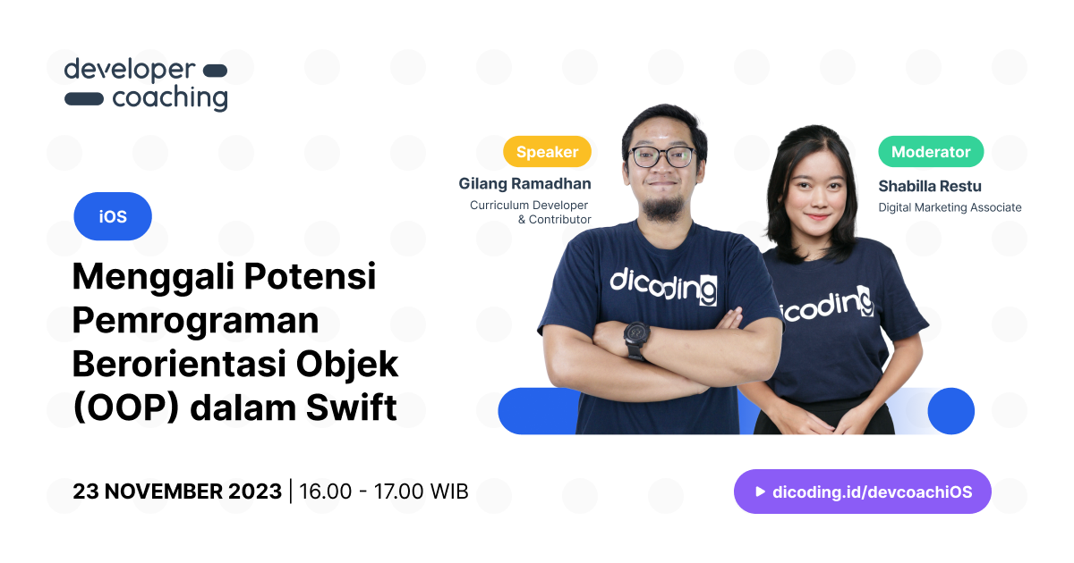 Dicoding Developer Coaching #115 : iOS | Menggali Potensi Pemrograman Berorientasi Objek (OOP ...