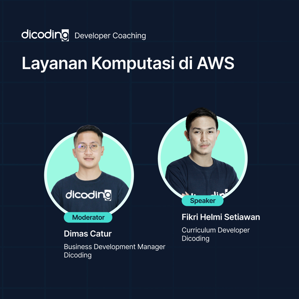 Dicoding Developer Coaching #47: Back-End | Layanan Komputasi di AWS - Dicoding Indonesia