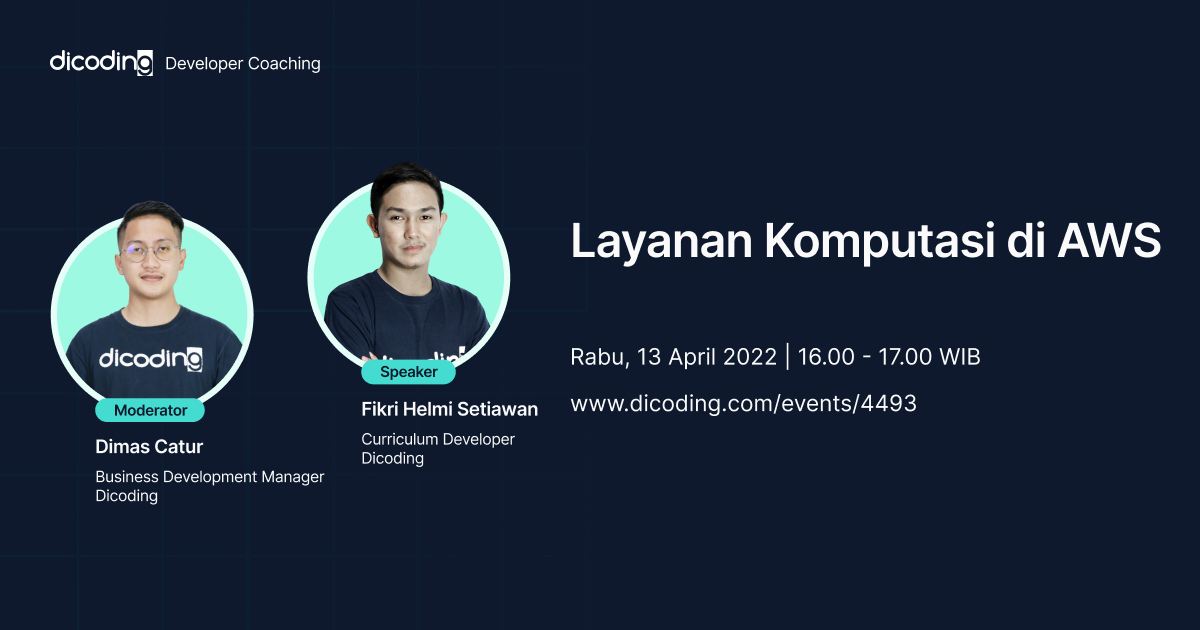 Dicoding Developer Coaching #47: Back-End | Layanan Komputasi di AWS ...