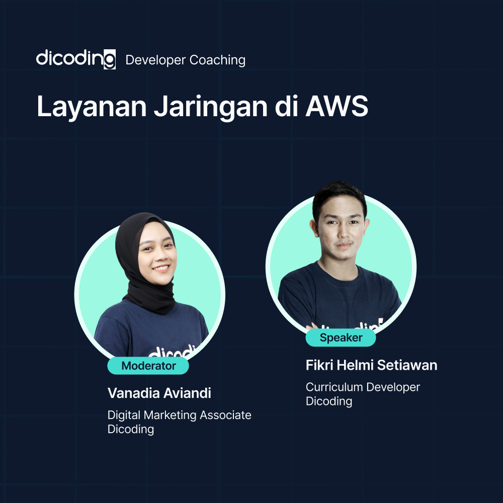 Dicoding Developer Coaching #48: Back-End | Layanan Jaringan di AWS - Dicoding Indonesia