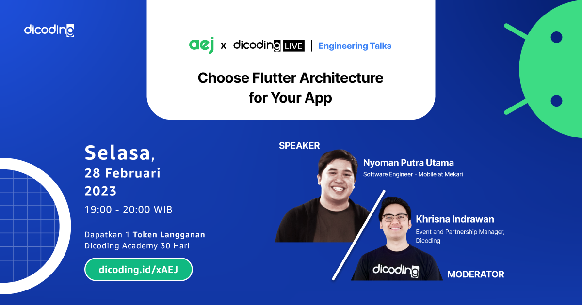 Dicoding LIVE x AEJ : Engineering Talks | Choose Flutter Architecture for Your App - Dicoding ...