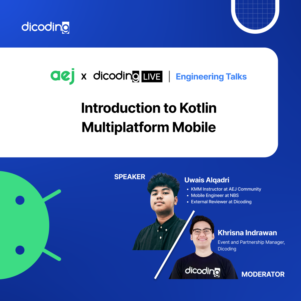 Dicoding LIVE x AEJ : Engineering Talks | Introduction to Kotlin Multiplatform Mobile - Dicoding ...