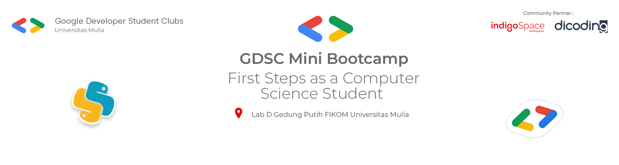 GDSC Universitas Mulia Mini Bootcamp: First Steps as a Computer Science ...