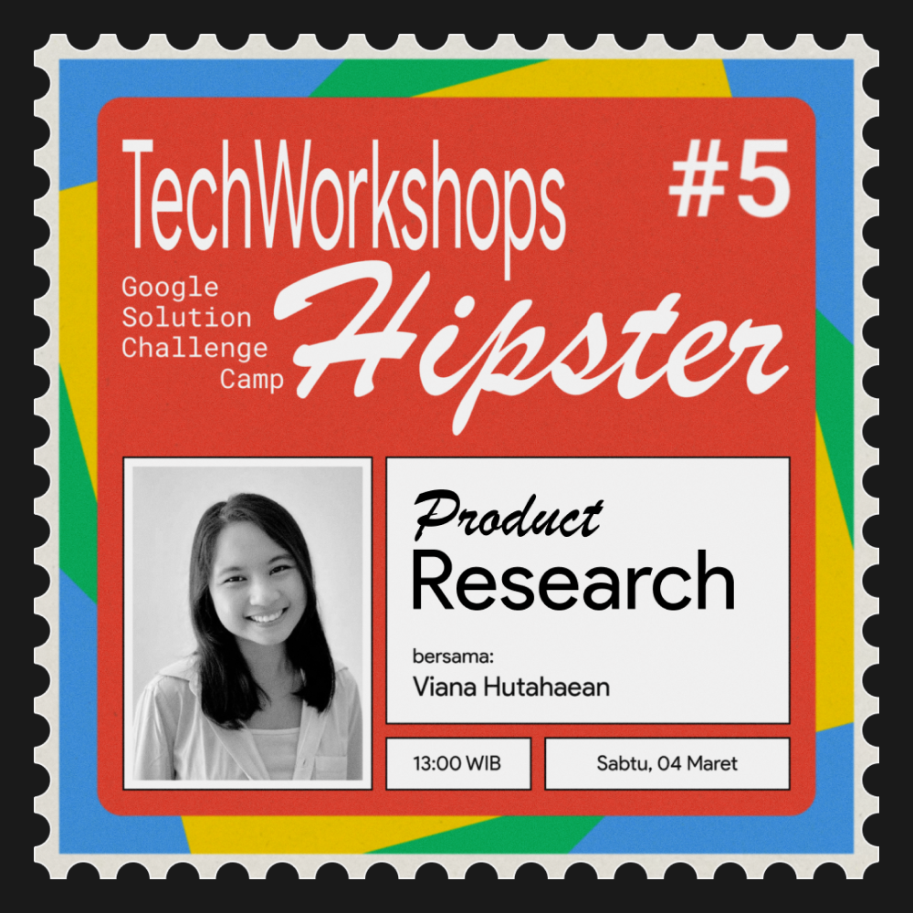 Google Solution Challenge Camp Tech Workshop Hipster Series #5: Product Research - Dicoding ...