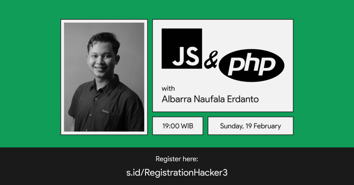 Google Solution Challenge Camp Tech Workshop Series Hacker #3: Javascript & PHP - Dicoding Indonesia