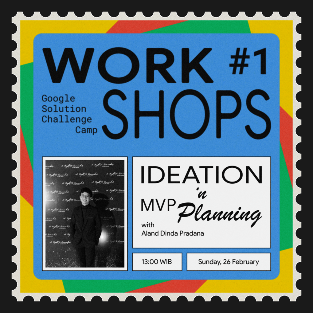 GSC Camp Add-On Workshop Series #1: Ideation and MVP Planning ...