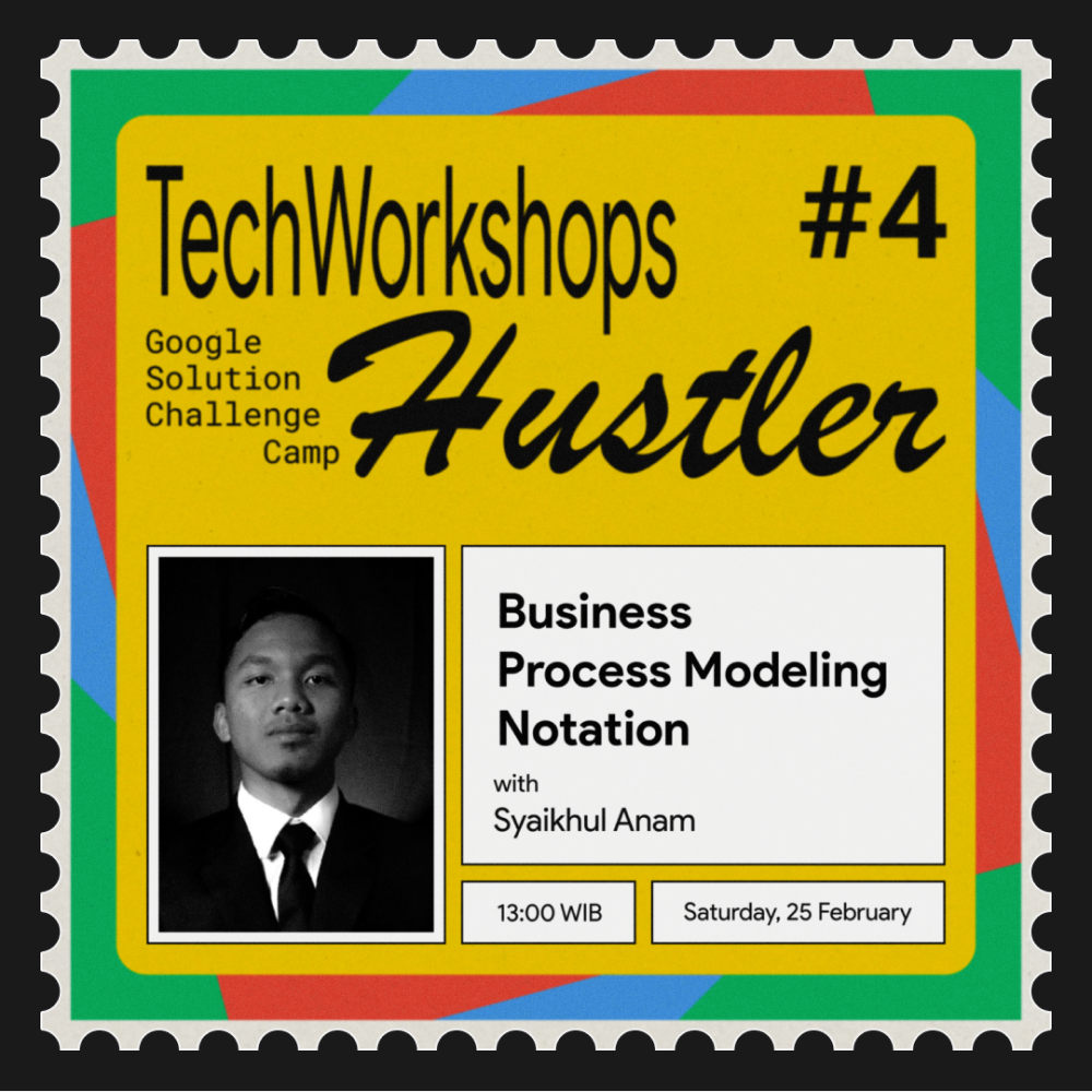 GSC Camp Tech Workshop Hustler Series #4: Business Process Modeling Notation - Dicoding Indonesia