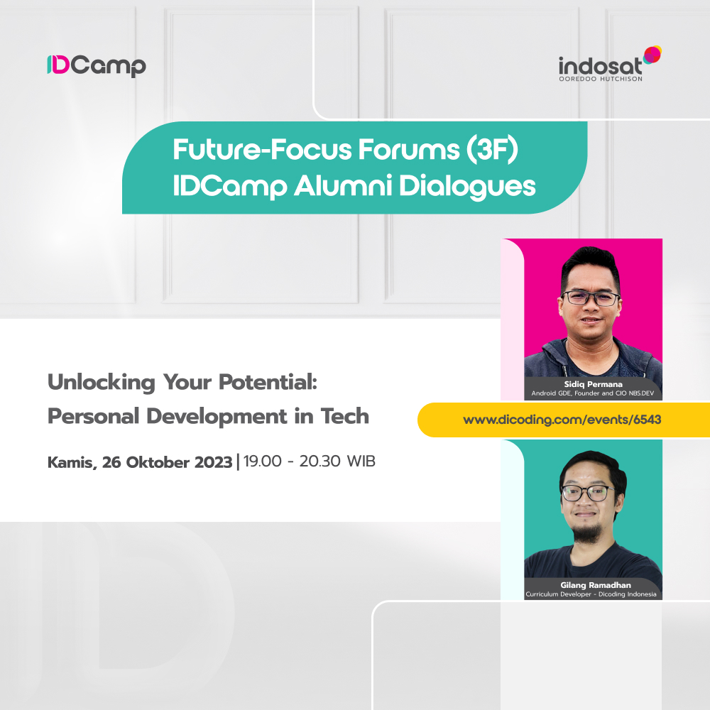 IDCamp Alumni Dialogue #1 - Unlocking Your Potential: Personal Development in Tech - Dicoding ...