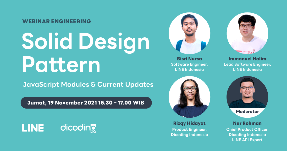 LINE Indonesia x Dicoding : Webinar Engineering Solid Design Pattern & JavaScript Modules and ...
