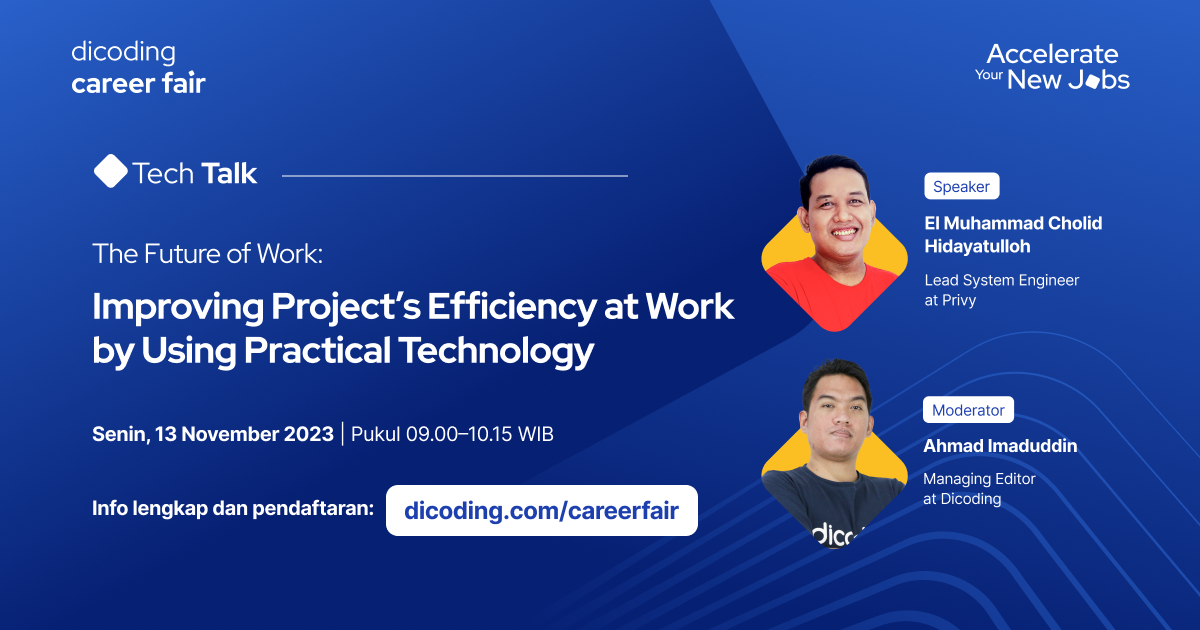 Tech Talk #3 - The Future of Work: Improving Project’s Efficiency at ...