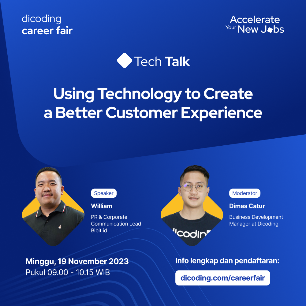 Tech Talk #9 - Using Technology to Create a Better Customer Experience - Dicoding Indonesia